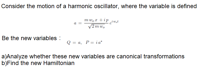 Solved Consider the motion of a harmonic oscillator, where | Chegg.com