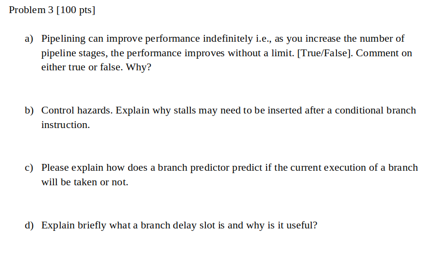 Solved a) Pipelining can improve performance indefinitely | Chegg.com