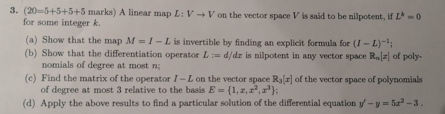 Solved 3. (20=5+5+5+5 marks) A linear map L: V → V on the | Chegg.com