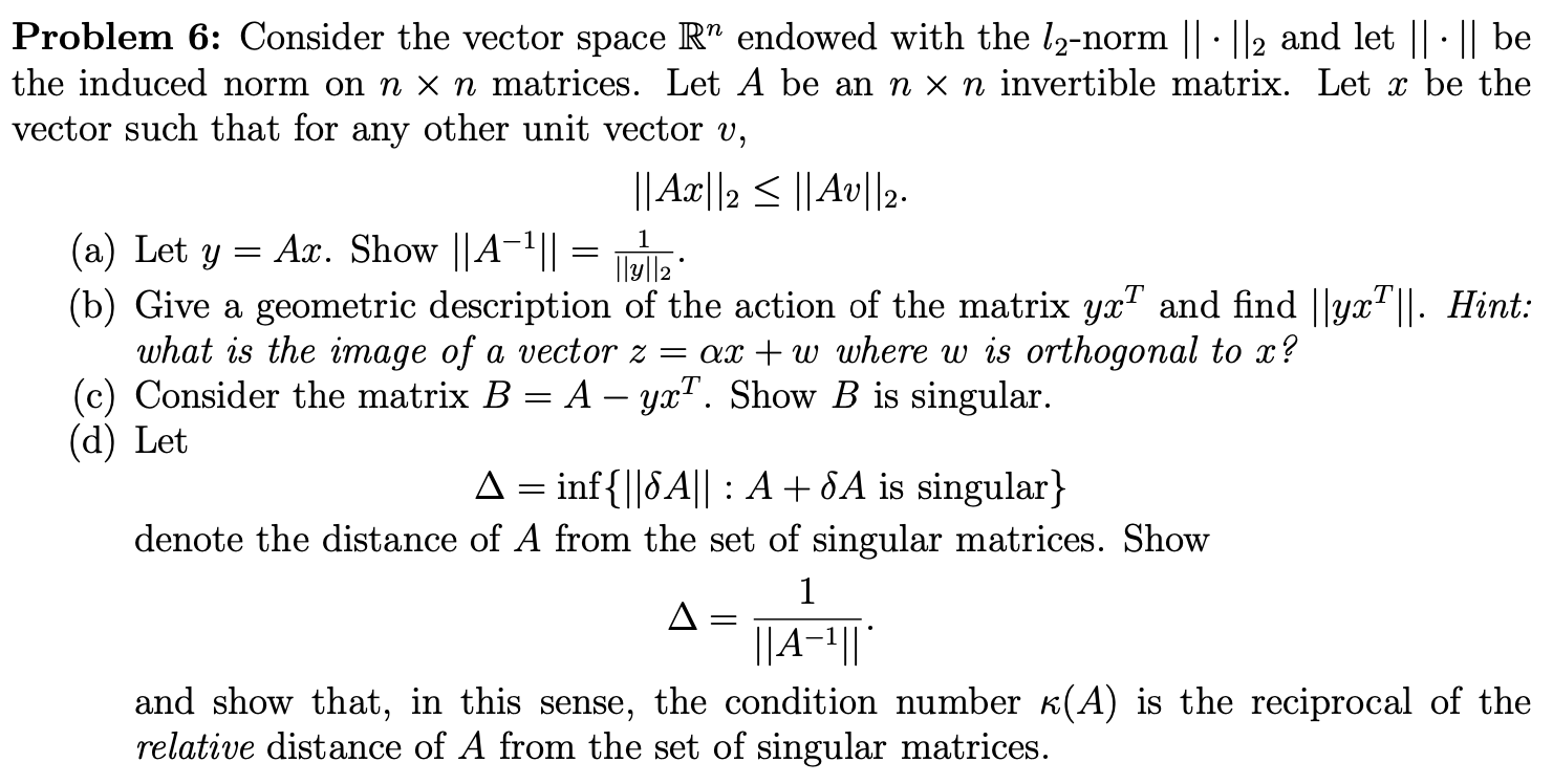 Solved Problem 6: Consider the vector space Rn endowed with | Chegg.com