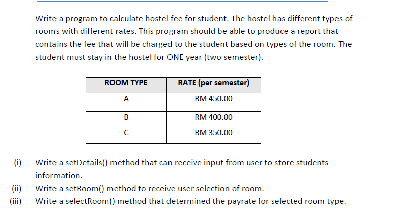 Solved Write a program to calculate hostel fee for student. | Chegg.com