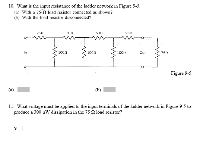 Solved 10. What is the input resistance of the ladder | Chegg.com