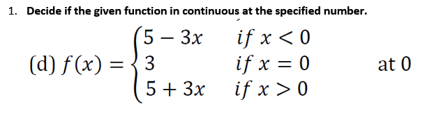 Solved Decide if the given function in continuous at the | Chegg.com