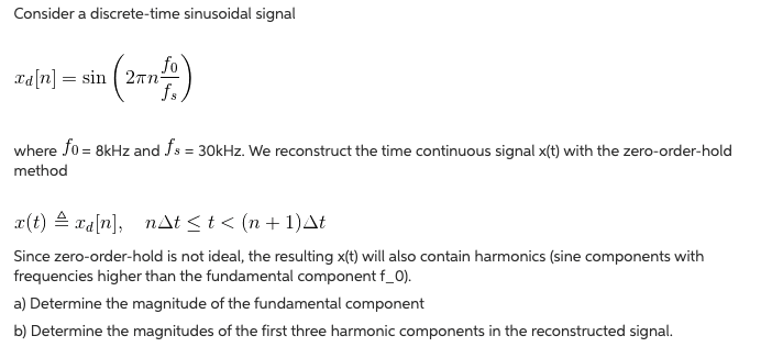 Solved Consider a discrete-time sinusoidal signal 3d [n] = | Chegg.com