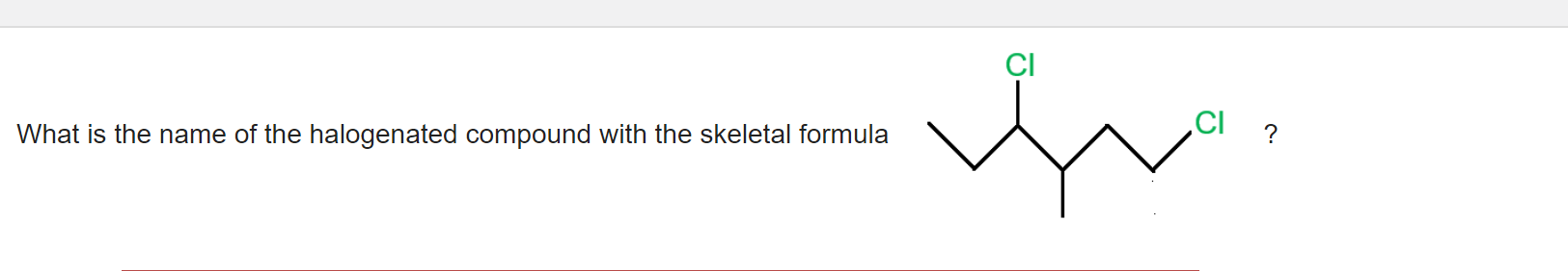 Solved What is the name of the halogenated compound with the | Chegg.com
