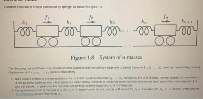 Solved Consider a system of n carts connected by springs, as | Chegg.com