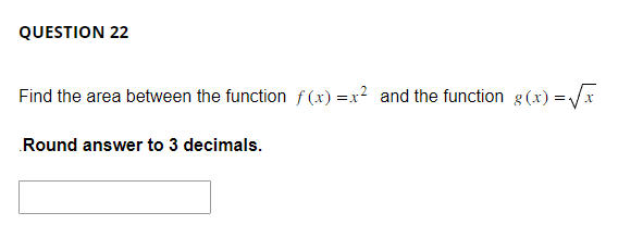 Solved Find the area between the function f(x)=x2 and the | Chegg.com