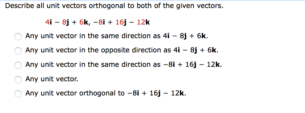 Solved Describe all unit vectors orthogonal to both of the | Chegg.com
