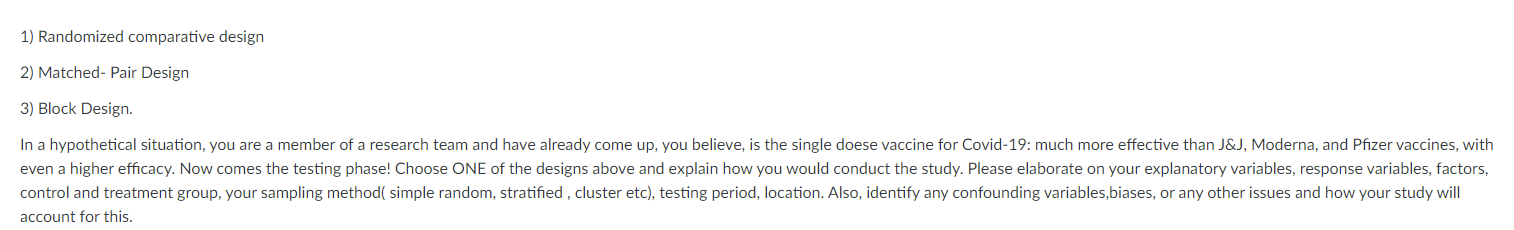 Solved 1) Randomized comparative design 2) Matched-Pair | Chegg.com