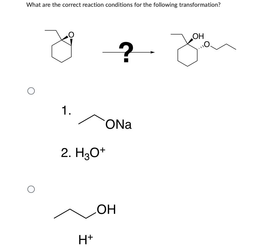 Solved What Are The Correct Reaction Conditions For The