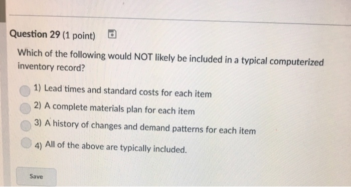 Solved td Question 29 (1 point) Which of the following would | Chegg.com