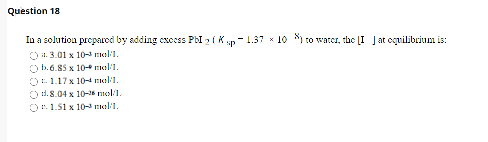 Solved Question 18 In a solution prepared by adding excess | Chegg.com