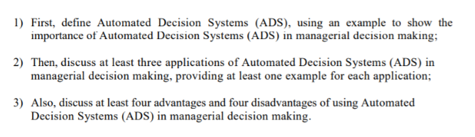 Solved 1) First, define Automated Decision Systems (ADS), | Chegg.com
