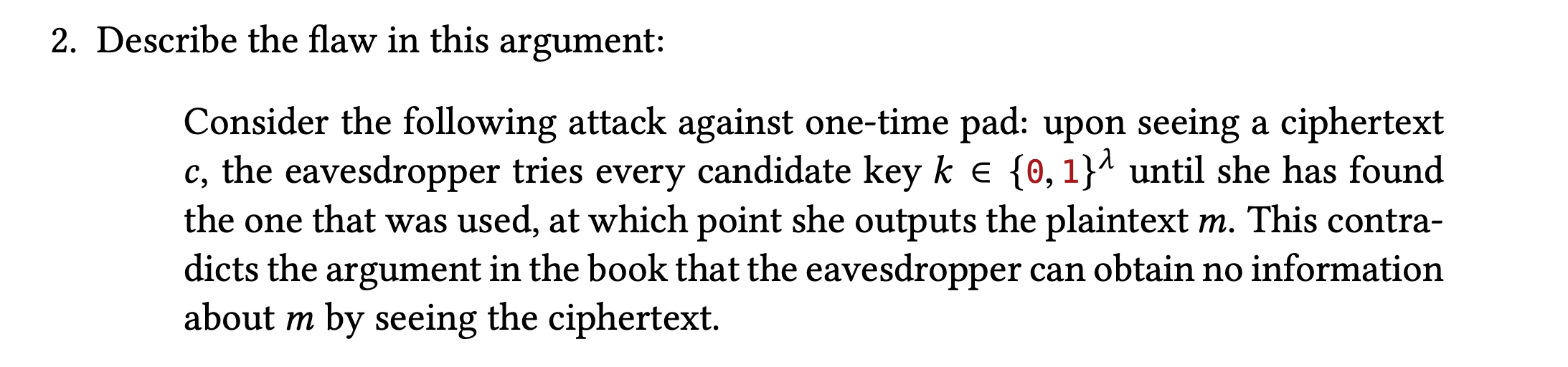 Solved 2. Describe the flaw in this argument: Consider the | Chegg.com