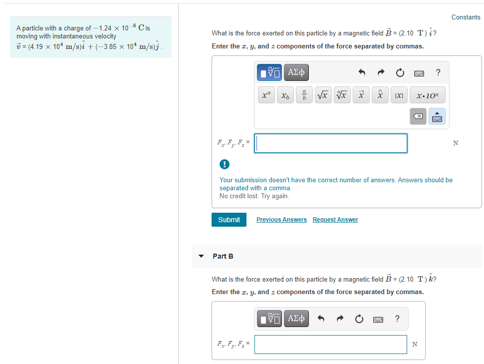 Solved Constants A particle with a charge of -1.24 x 10-8 | Chegg.com