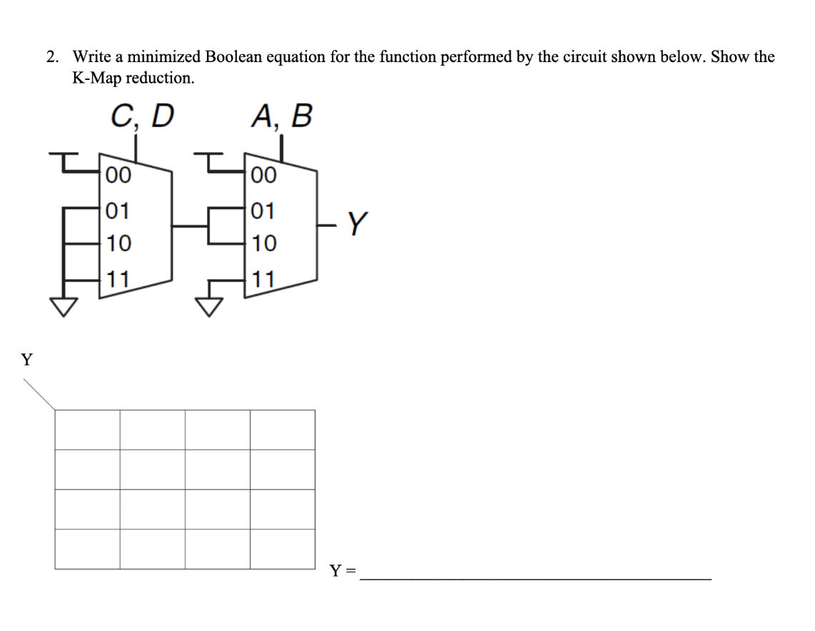 Solved 2. Write a minimized Boolean equation for the | Chegg.com Solved 2. Write a minimized Boolean equation for the | Chegg.com