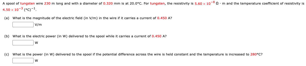 Solved A spool of tungsten wire 230 m long and with a | Chegg.com