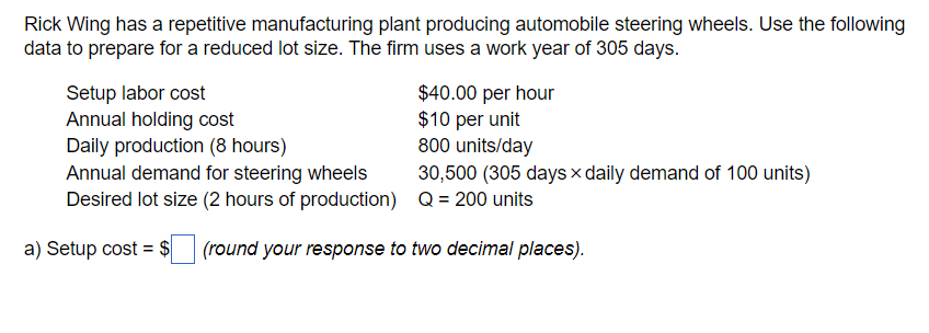 Solved Rick Wing has a repetitive manufacturing plant | Chegg.com