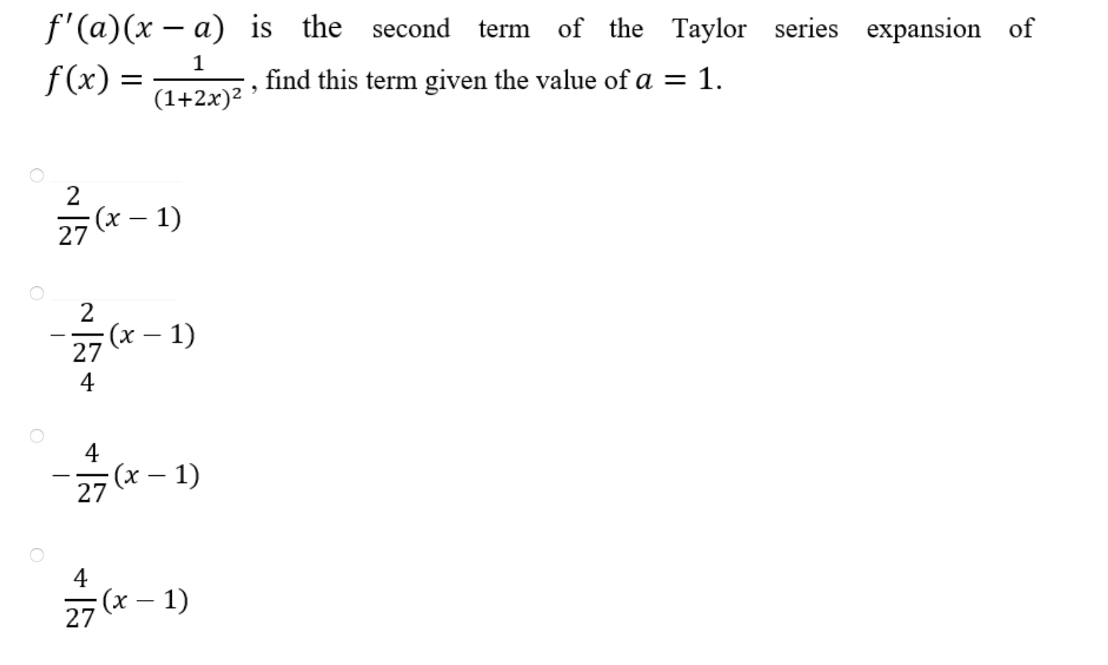 Solved f′(a)(x−a) is the second term of the Taylor series | Chegg.com