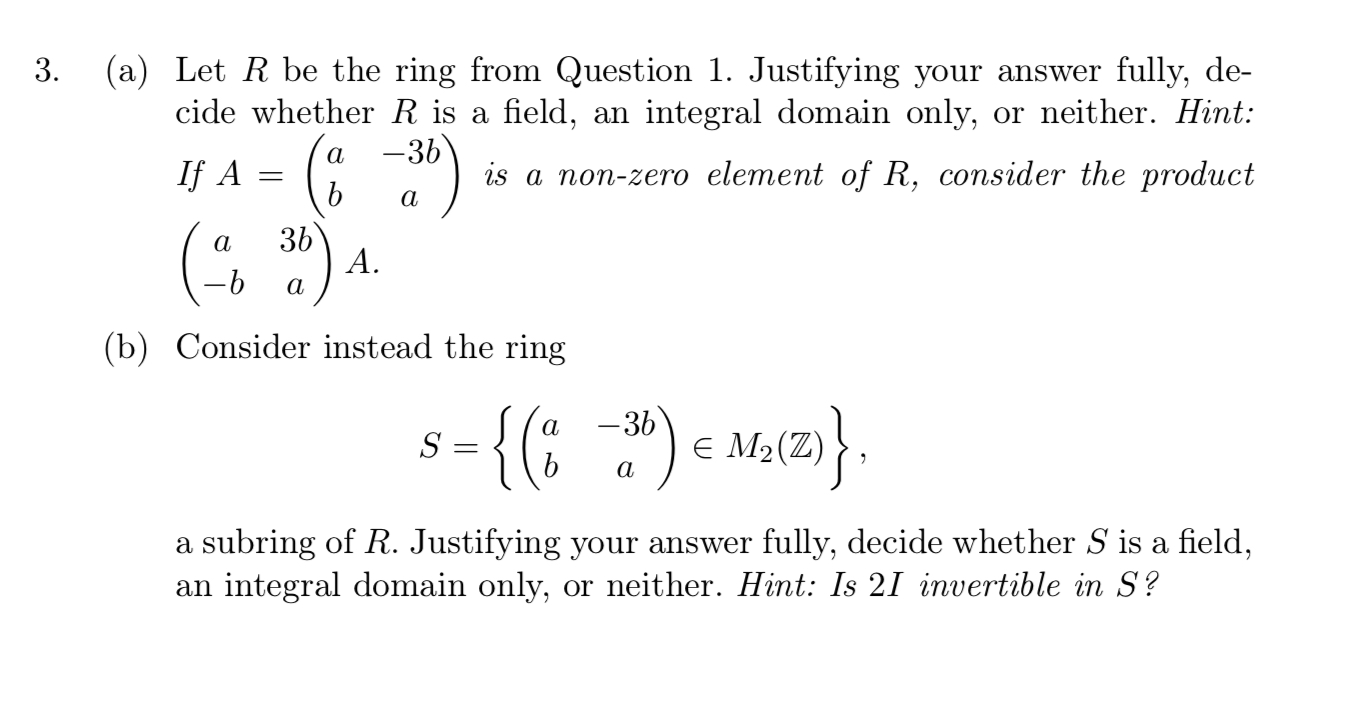 Solved 1. Let R={(ab−3ba)∈M2(Q)} a subring of the ringM2(Q) | Chegg.com