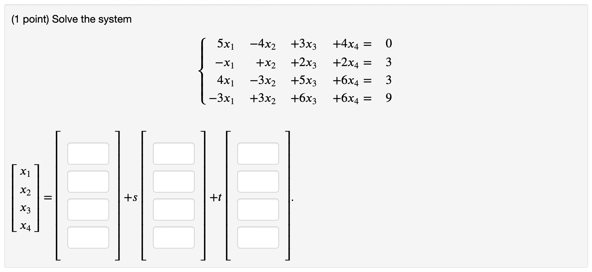 Solved (1 point) Solve the system | Chegg.com