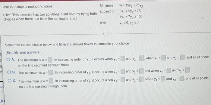 Solved + Use the simplex method to solve Minimize w=157, | Chegg.com