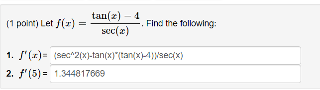 Solved (1 point) Let f(x)=sec(x)tan(x)−4. Find the | Chegg.com
