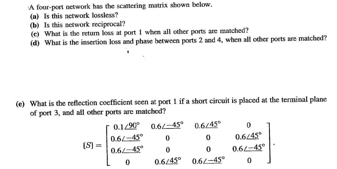 Solved A four-port network has the scattering matrix shown | Chegg.com