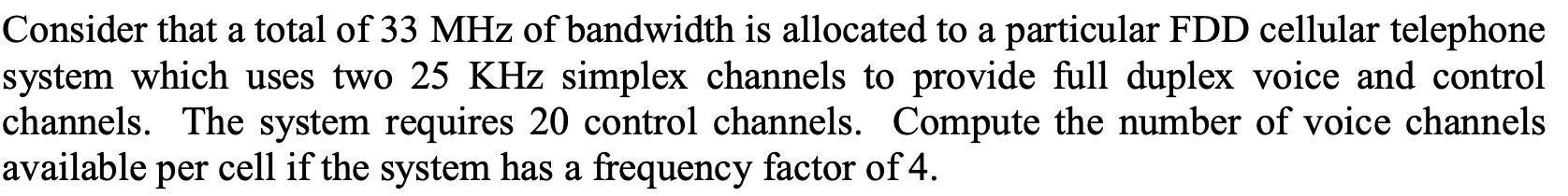 Solved Consider that a total of 33MHz of bandwidth is | Chegg.com