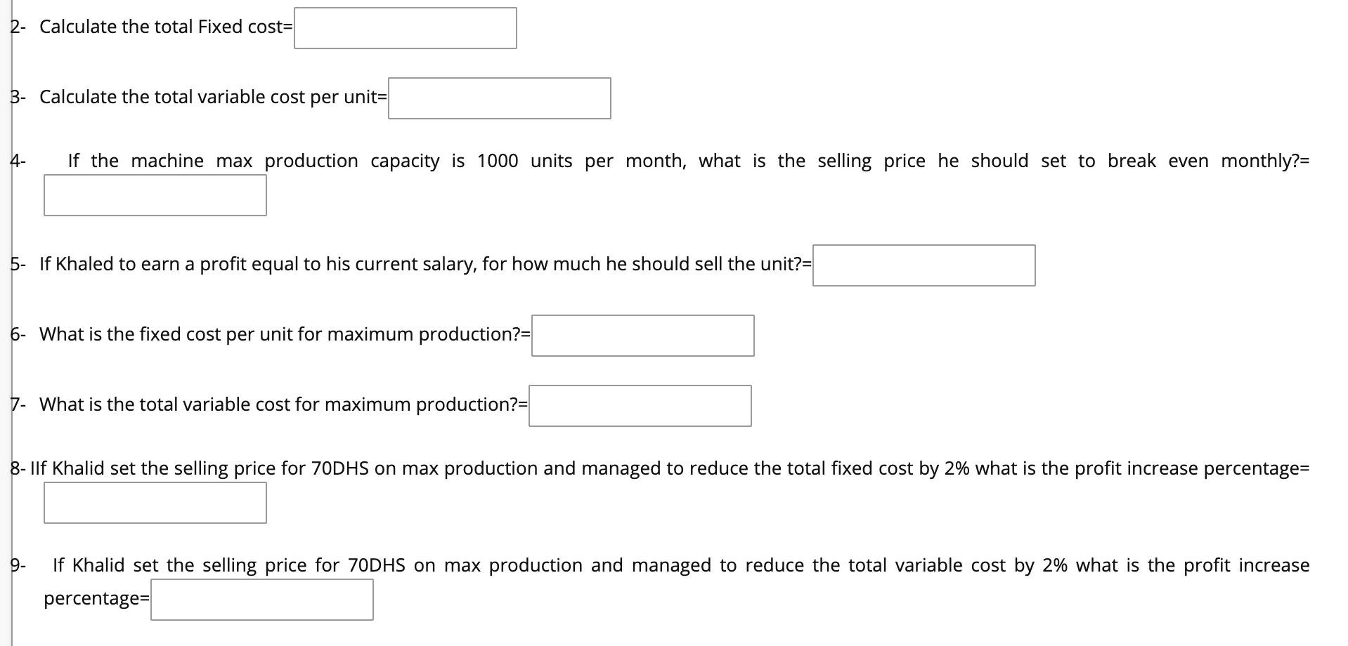 Solved 2- Calculate the total Fixed cost= B- Calculate the | Chegg.com