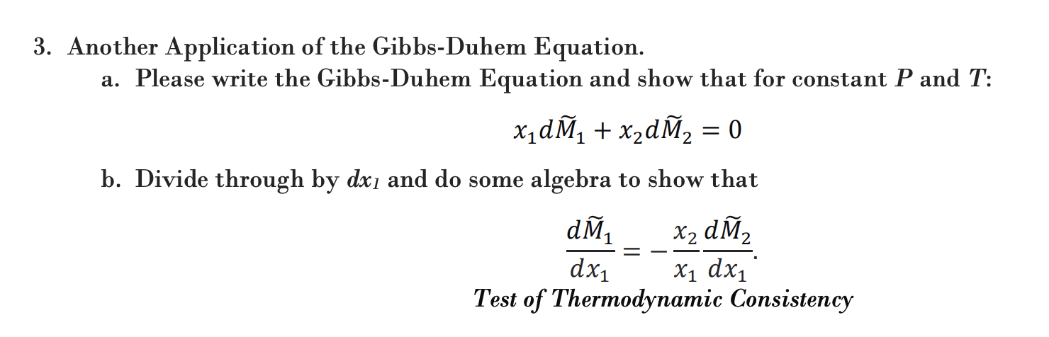 Solved 3. Another Application of the Gibbs-Duhem Equation. | Chegg.com
