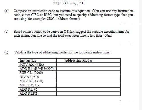 Y=[ E/(F-G)]* H (a) Compose an instruction code to | Chegg.com