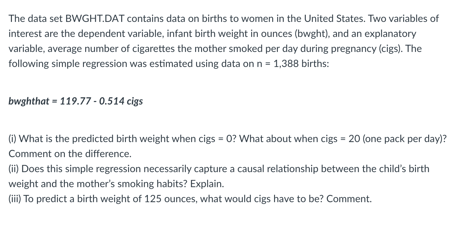 Solved The data set BWGHT.DAT contains data on births to | Chegg.com