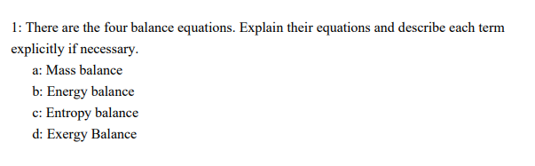 Solved 1: There are the four balance equations. Explain | Chegg.com