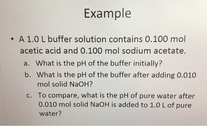 Solved Example A 1.0 L buffer solution contains 0.100 mol | Chegg.com