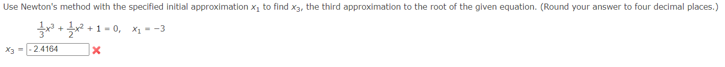Solved Use Newton's method with the specified initial | Chegg.com