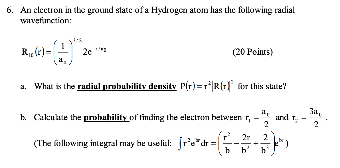 Solved 6. An electron in the ground state of a Hydrogen atom | Chegg.com