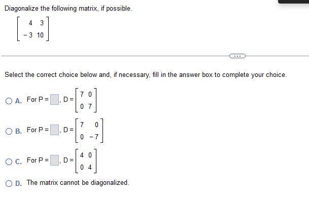 Solved Diagonalize the following matrix, if possible. 1 [4] | Chegg.com