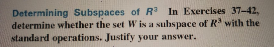 Solved Determining Subspaces of R3 In Exercises 37-42, | Chegg.com