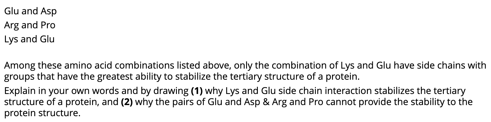 Solved Glu and Asp Arg and Pro Lys and Glu Among these amino | Chegg.com
