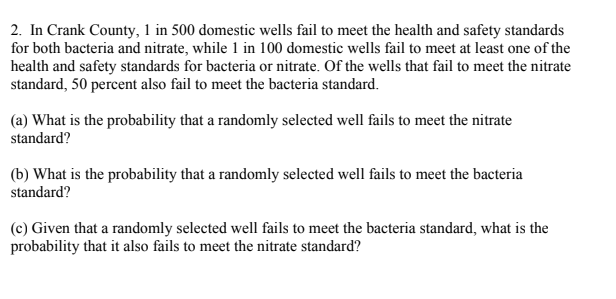 Solved 2. In Crank County, 1 in 500 domestic wells fail to | Chegg.com