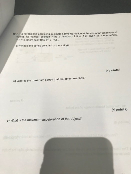 Solved kg object is oscillating in simple harmonic motion at | Chegg.com
