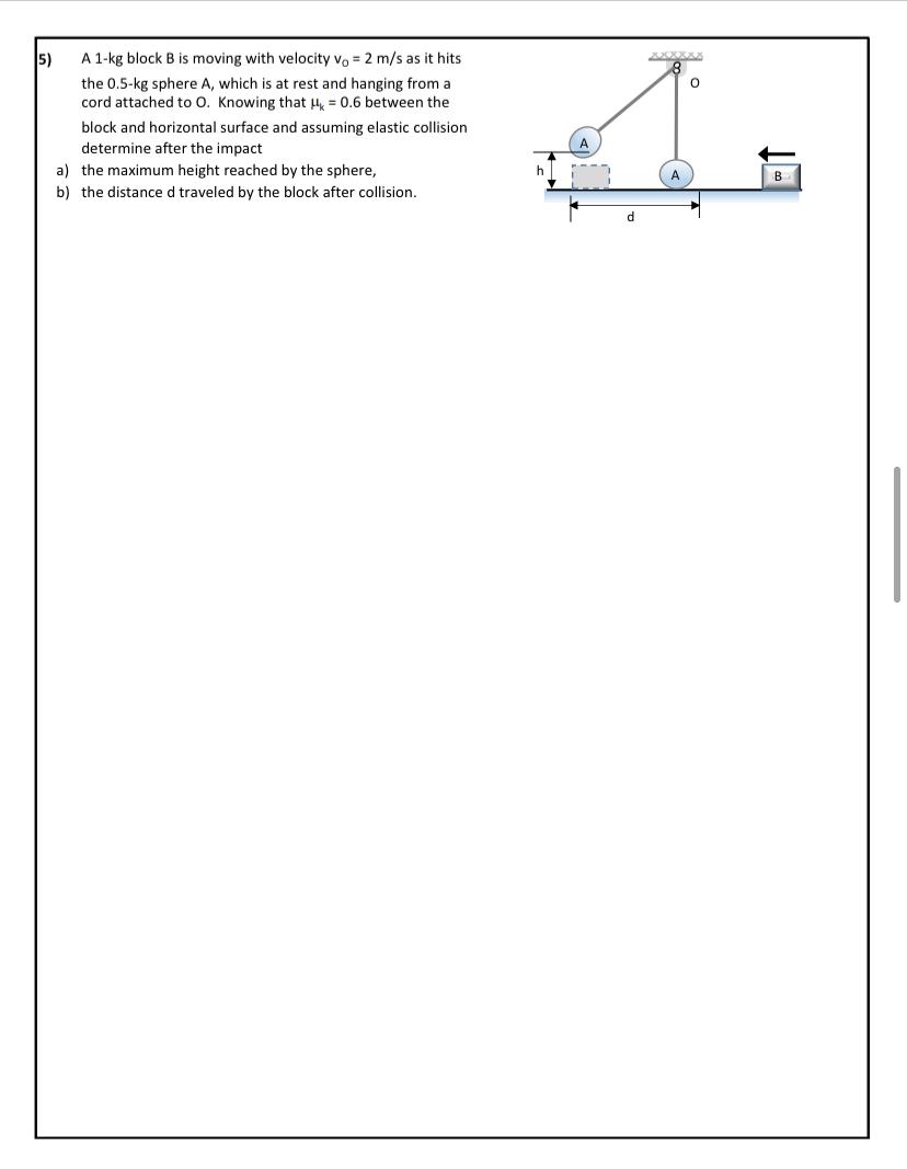 Solved 28.9. 0 5) A 1-kg block B is moving with velocity Vo | Chegg.com