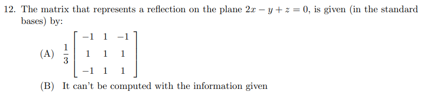 Solved 12. The matrix that represents a reflection on the | Chegg.com