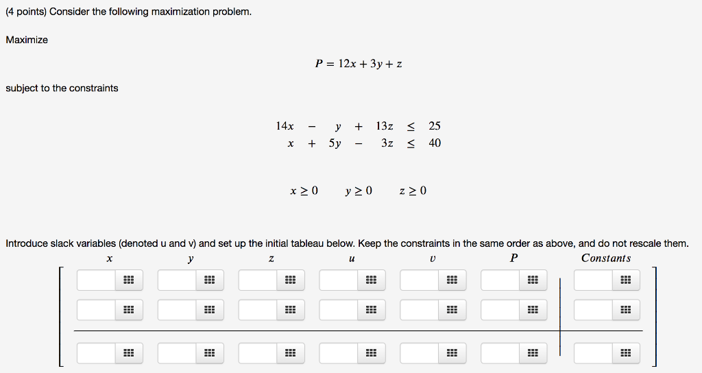 Solved (4 points) Consider the following maximization | Chegg.com