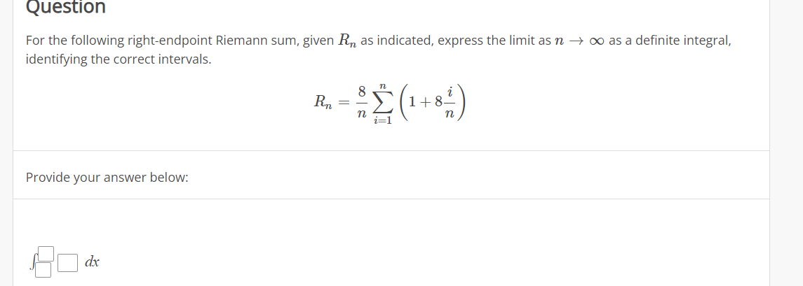 Solved For the following right-endpoint Riemann sum, given | Chegg.com