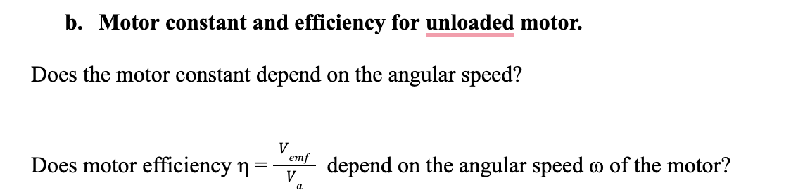 Solved b. Motor constant and efficiency for unloaded motor. | Chegg.com