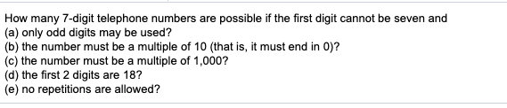 Solved How many 7-digit telephone numbers are possible if | Chegg.com