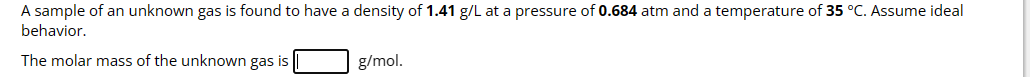 Solved A sample of an unknown gas is found to have a density | Chegg.com
