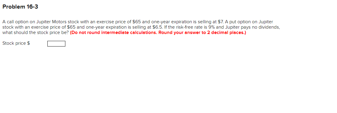 Solved Problem 16-3 A call option on Jupiter Motors stock | Chegg.com